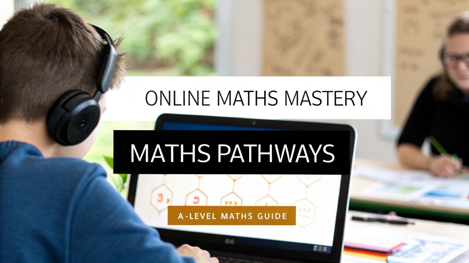 Online A Level Maths: Explore online a level maths options